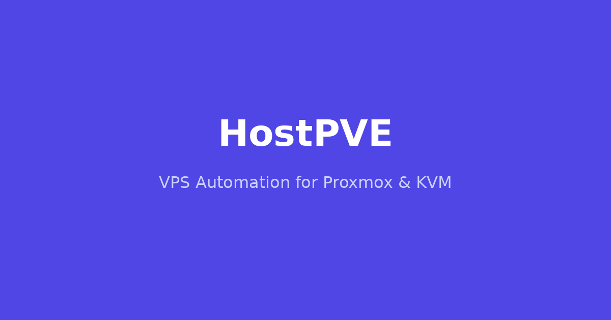 Best Proxmox VPS Control Panel for Hosting Automa | HostPVE